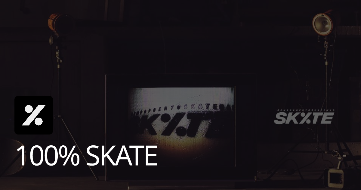 100% SKATE